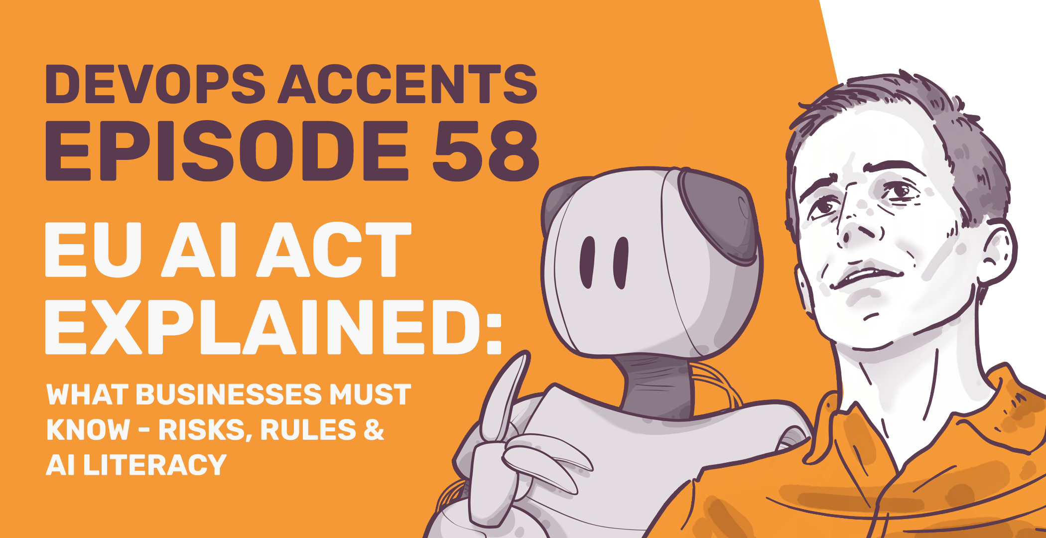 EU AI Act: Implications for Small and Large Businesses – Insights from Paul Larsen